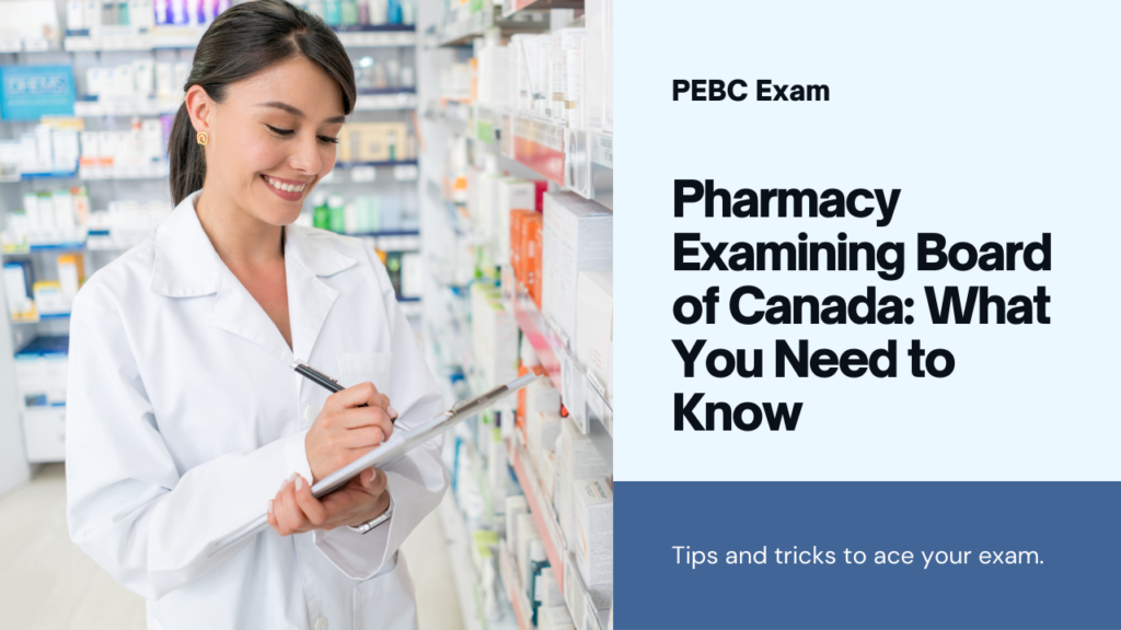 PEBC Exam: Complete Guide & Tips for Pharmacy Professionals